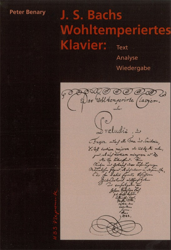 Benary, Peter: J. S. Bachs Wohltemperiertes Klavier