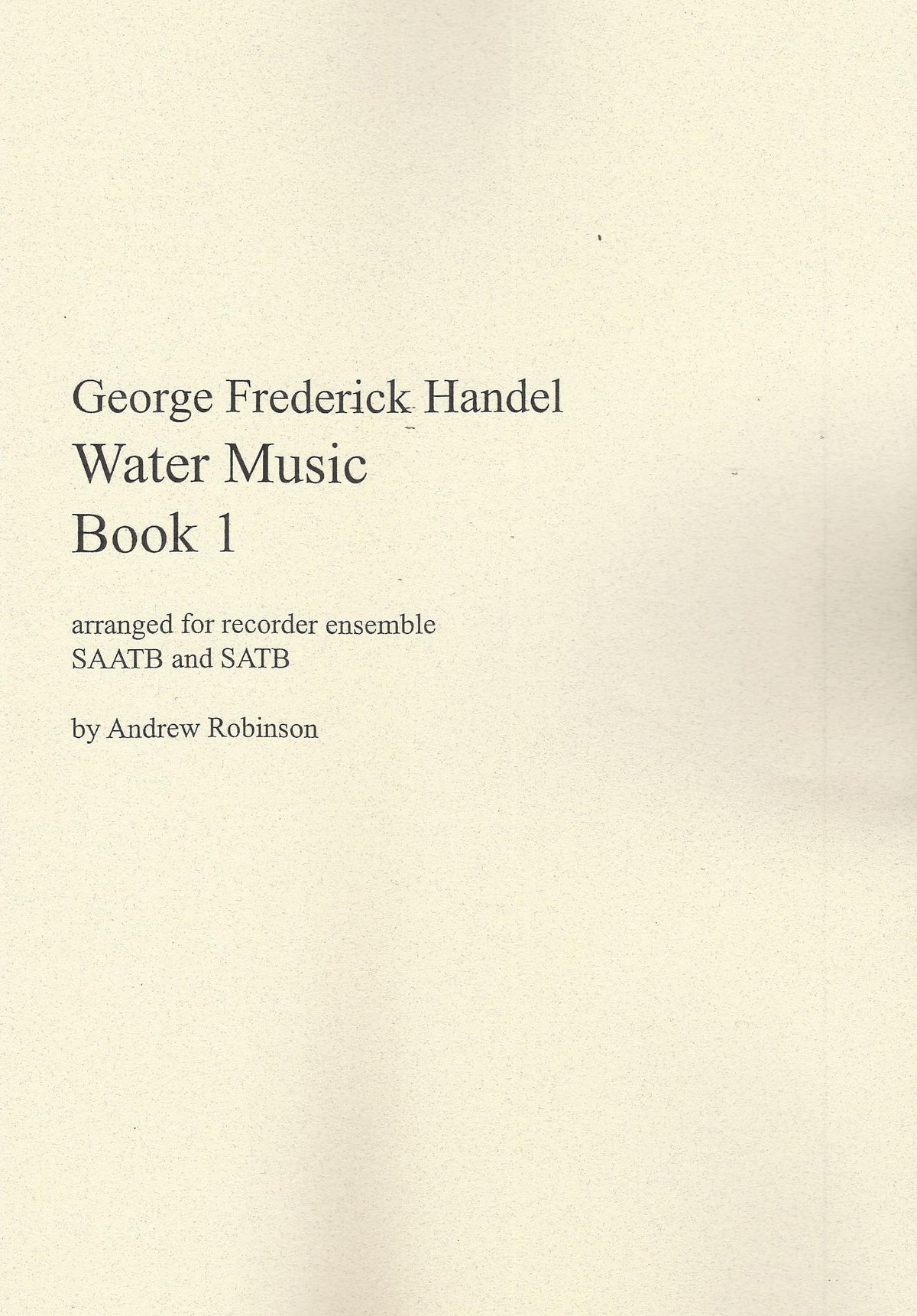 Handel: Water Music for Recorder Ensemble, Book 1