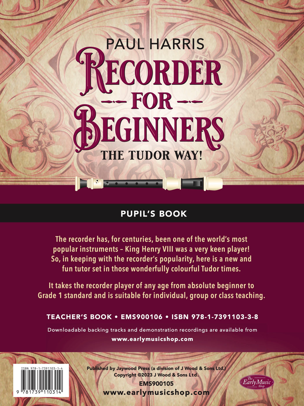 'Recorder for Beginners: The Tudor Way!' by Paul Harris (Pupil's Book)